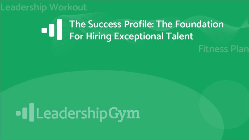 Caring Hands: The Success Profile – The Foundation For Hiring ...